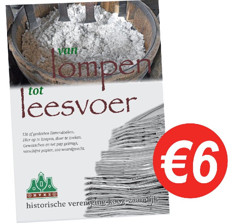 Van lompen tot leesvoer - STICHTING ZAANSE PAPIERGESCHIEDENIS